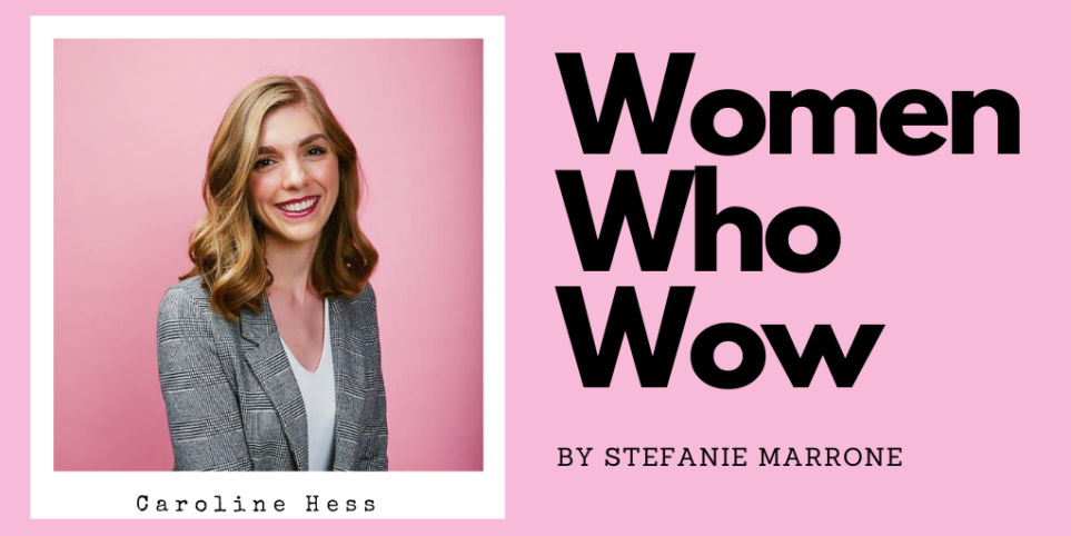 Women Who Wow: Caroline Hess | The Social Media Butterfly