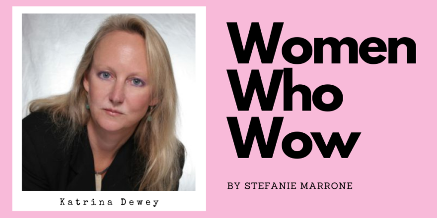 Women Who Wow: Katrina Dewey | The Social Media Butterfly