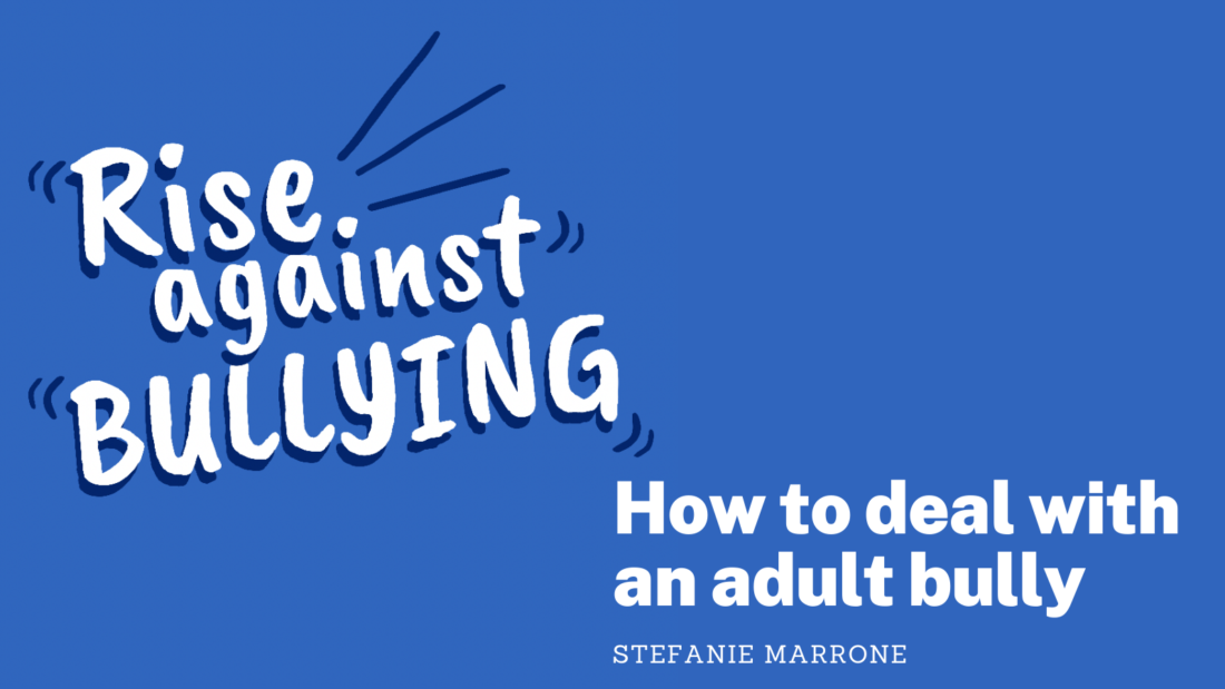 How to Deal With an Adult Bully | The Social Media Butterfly